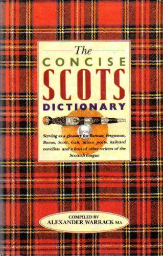 Concise Scots Dictionary: Warrack, Alexander: 9780517673775: Amazon.com ...