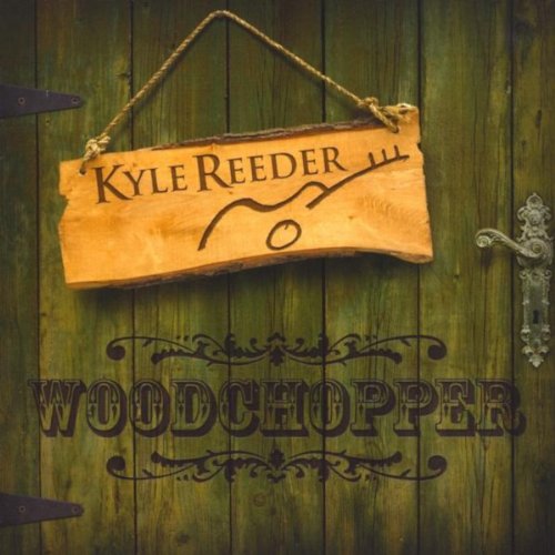 Play Woodchopper by Kyle Reeder on Amazon Music