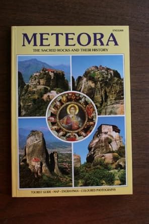 Meteora: the Sacred Rocks and Their History-Tourist Guide-Map ...