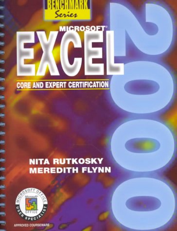 Microsoft Excel 2000 (Benchmark Series): Rutkosky, Nita Hewitt ...