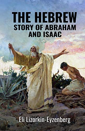 The Hebrew Story of Abraham and Isaac (Jewish Studies for Christians ...