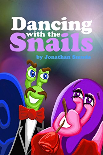 Dancing with the Snails (Running with snails Book 2) eBook : Smuda, Jonathan: Amazon.co.uk ...
