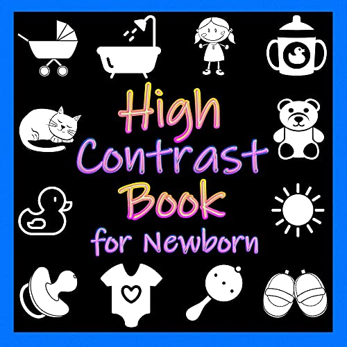 High Contrast Book for Newborn: Black and White Book for Infants ...