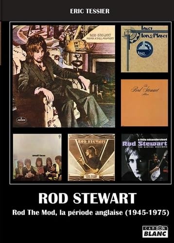 Amazon.com: Rod Stewart and the Faces: Rod the mod: 9782378482091: Eric ...