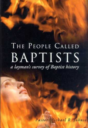 Buy The People Called Baptists: A Layman's Survey of Baptist History ...