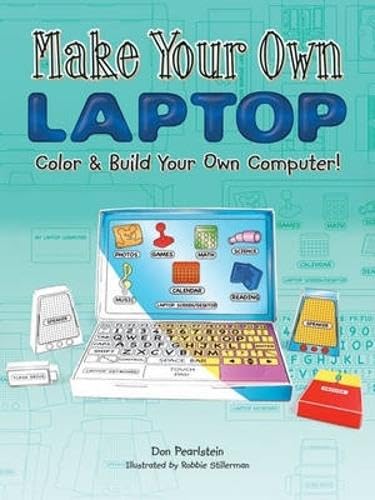 Make Your Own Laptop: Color and Build Your Own Computer! (Dover ...