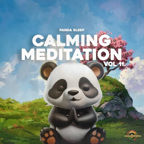 Play Calming Meditation Vol.11 by Panda Sleep, Panda Chill & Panda Music on Amazon Music Unlimited
