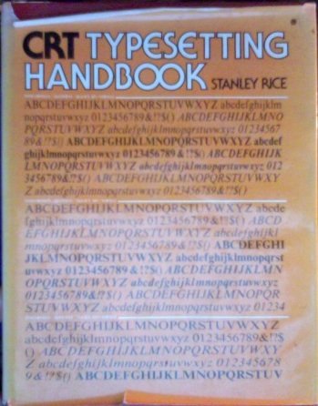 CRT typesetting handbook: Rice, Stanley: 9780442238896: Amazon.com: Books