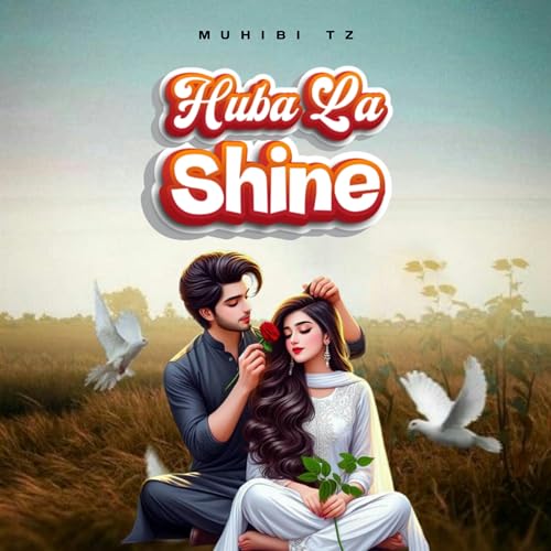 Écouter Huba La Shine de Muhibi Tz sur Amazon Music