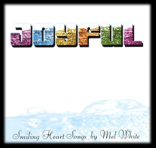 Play Joyful by Mel White and Various Artists on Amazon Music