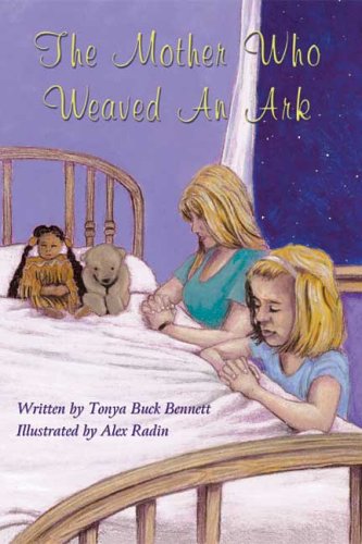 The Mother Who Weaved an Ark: Tonya Bennett: 9781419605512: Amazon.com ...