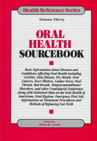 Oral Health Sourcebook: Basic Information About Diseases and Conditions ...
