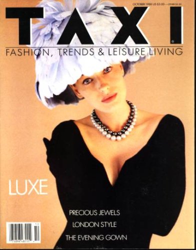 Taxi Magazine Fashion, Trends & Leisure Living October 1988: Catherine ...