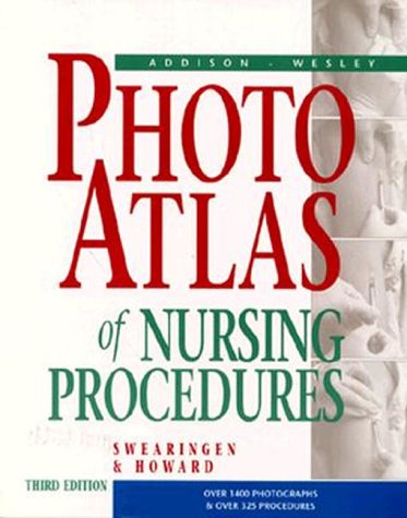Addison-Wesley Photo Atlas of Nursing Procedures (3rd Edition ...