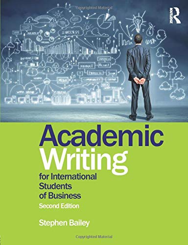 Academic Writing for International Students of Business : Bailey ...