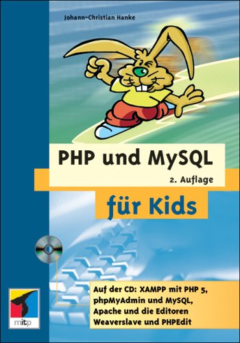 Amazon.com: PHP und MySQL für Kids: 9783826615535: Johann-Christian Hanke: Books