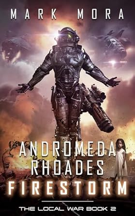 Amazon.com: Andromeda Rhoades Firestorm: The Local War (Book 2) eBook ...