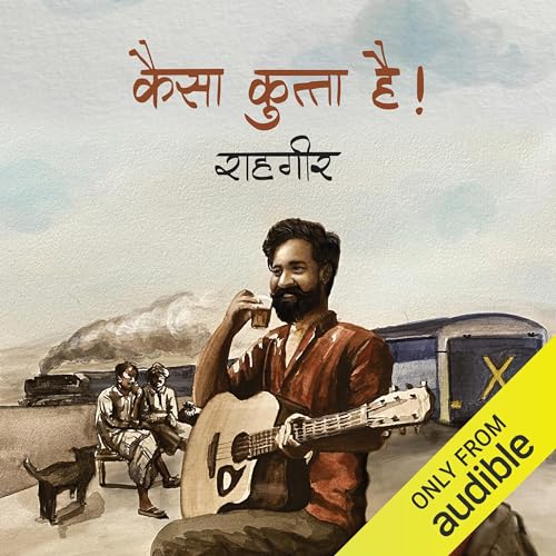 Kaisa Kutta Hai [What Kind of Dog Is That] (Audio Download): Rahgir ...