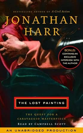 The Lost Painting: Harr, Jonathan, Scott, Campbell: 9780739313947 ...