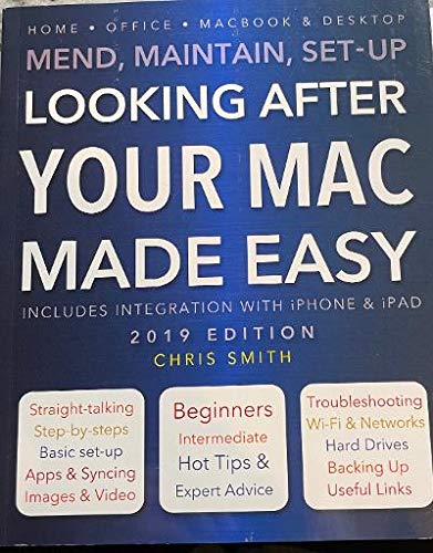 Looking After your Mac Made Easy 2019: Chris Smith: 9781787557291 ...