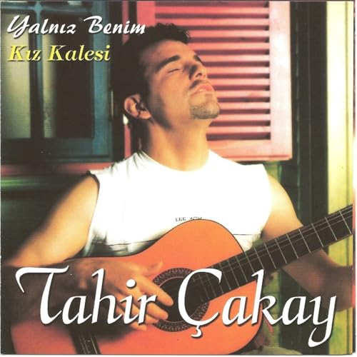 Yalnız Benim / Kız Kalesi by Tahir Çakay on Amazon Music - Amazon.co.uk