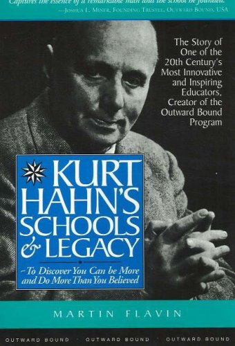 Kurt Hahn's Schools and Legacy: Flavin, Martin, Hahn, Kurt ...