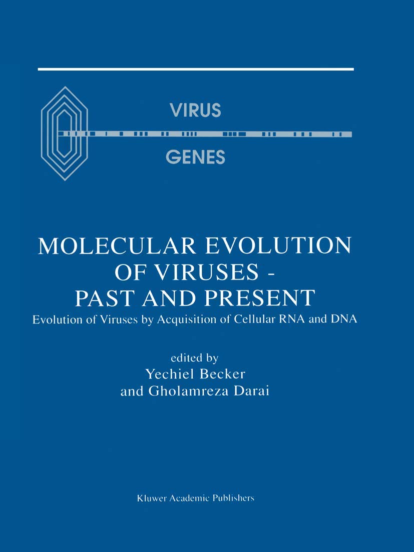 Molecular Evolution of Viruses — Past and Present: Evolution of Viruses ...
