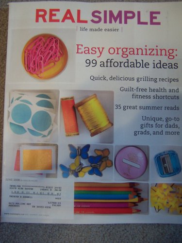 Real Simple (Life Made Easier): June 2008: Amazon.com: Books