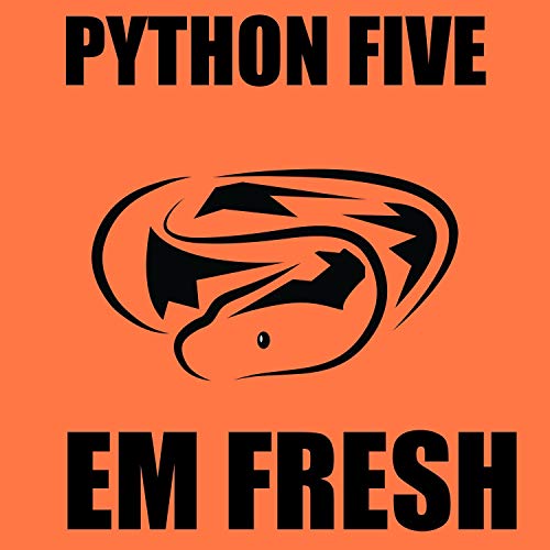 Écouter Python Five par Em Fresh sur Amazon Music Unlimited