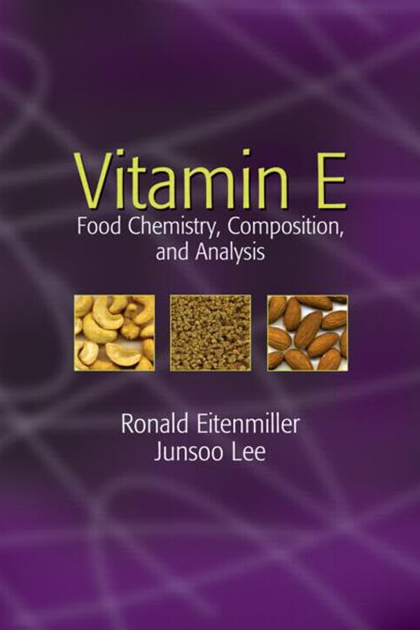 Vitamin E: Food Chemistry, Composition, and Analysis (Food Science and ...
