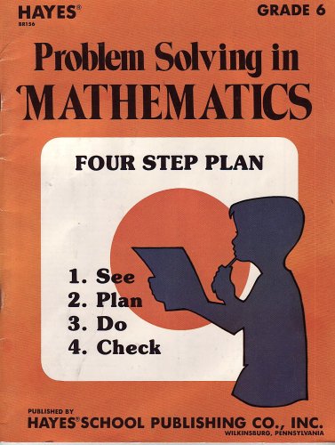 Problem Solving in Mathematics: Four Step Plan: Grade 6: Roy Broekel ...