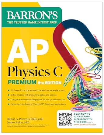 AP Physics C Premium, Eighth Edition: 4 Practice Tests + Comprehensive ...