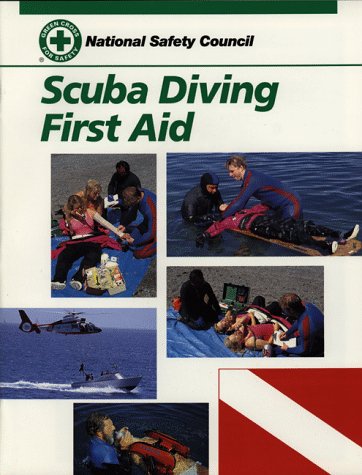 Scuba Diving First Aid: .: National Safety Council: 9780867209440 ...