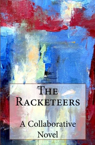 The Racketeers: Gross, Ted: 9781514103753: Amazon.com: Books