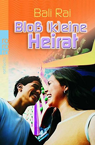 Amazon.com: Bloß (K)eine Heirat: 9783499212857: Bali Rai: Books