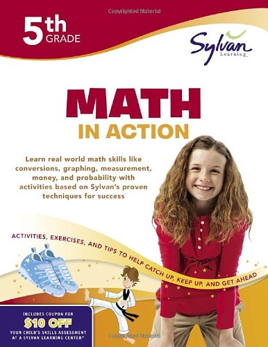 Fifth Grade Math in Action (Sylvan Workbooks) (Math Workbooks): Sylvan ...