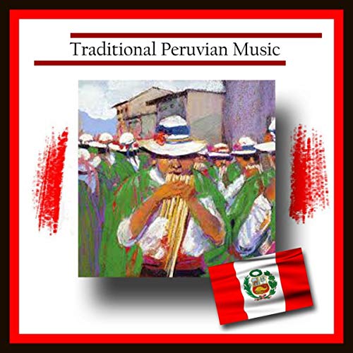 Amazon MusicでSayarillaqtaのTraditional Peruvian Musicを再生する