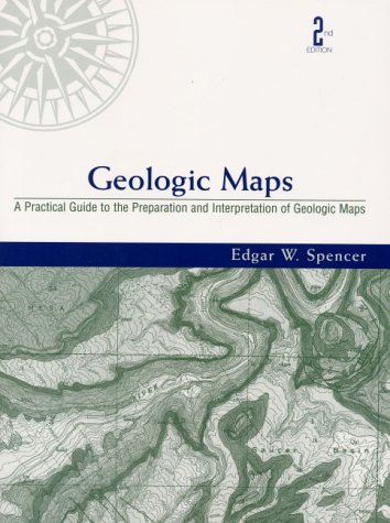 Geologic Maps: A Practical Guide to the Preparation and Interpretation ...