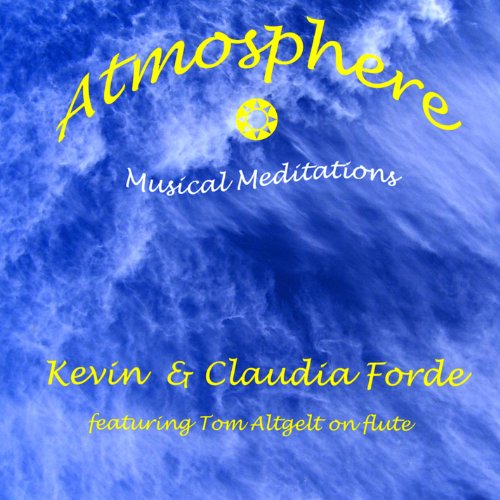 Play Atmosphere by Kevin Forde, Claudia Forde & Tom Altgelt on Amazon Music