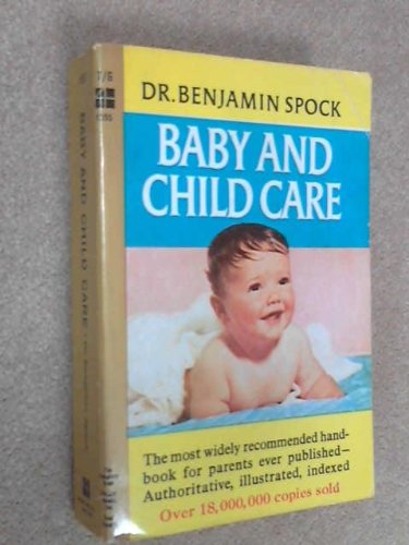 Baby and Child Care: spock, benjamin: Amazon.com: Books