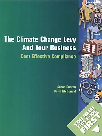 The Climate Change Levy and Your Business (And Your Business): Curran ...