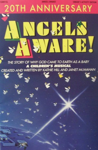 Angels Aware! The Story of Why God Came to Earth As a Baby: A Children ...