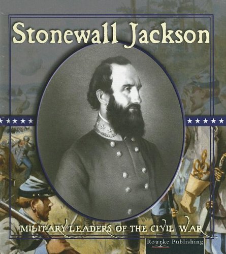 Stonewall Jackson (Military Leaders of the Civil War): McLeese, Don ...