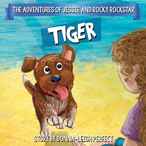 Tiger: The Adventures Of Jessie and Rocky Rockstar Book 2 eBook ...