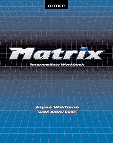 Matrix Intermediate. Workbook: Wildman, Jayne: 9780194369855: Amazon ...