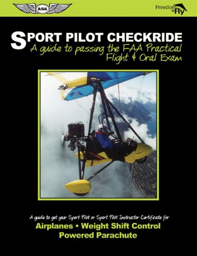 Buy Sport Pilot Checkride: A Guide to Passing the Faa Practical Flight ...