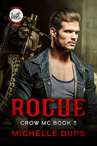 ROGUE (CROW MC Book 3) - Kindle edition by Dups, Michelle. Literature ...