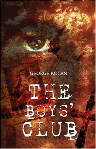 The Boys' Club: Kocan, George: 9781424109319: Amazon.com: Books