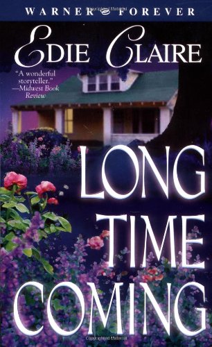 Long Time Coming: Claire, Edie: 9780446612777: Amazon.com: Books