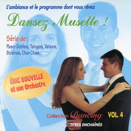 Play Dansez Musette ! Collection Dancing Vol. 4 (Titres Enchaînés) by ...